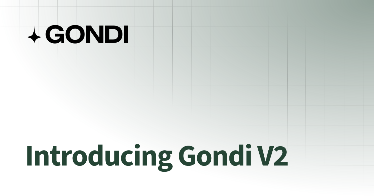 Introducing Gondi V2 | Gondi V3 - NFT Lending Protocol